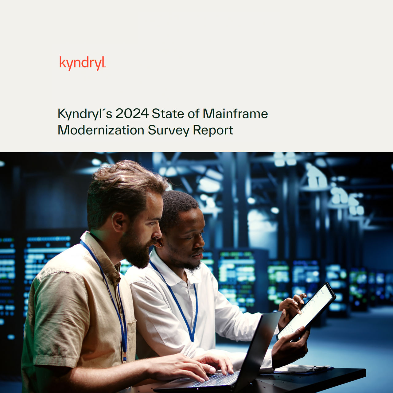Kyndryl 2024 State of Mainframe Modernization Research Report | Kyndryl Kyndryl 2024 State of Mainframe Modernization Research Report | Kyndryl